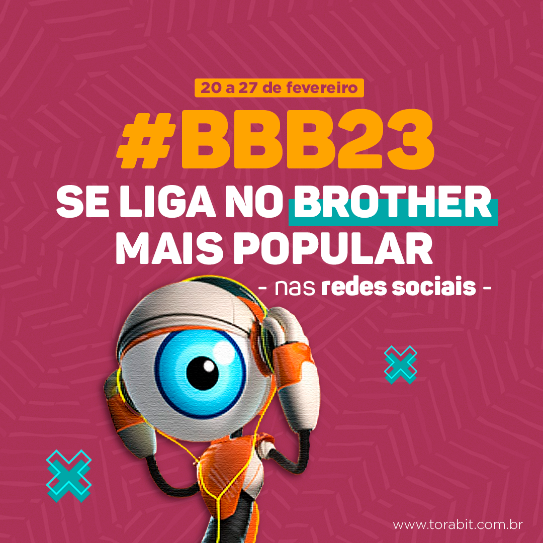 Torabit | BBB23: Os Brothers mais mencionados da semana